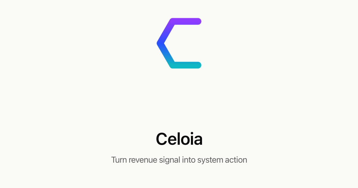 Celoia - Turn revenue signal into system action